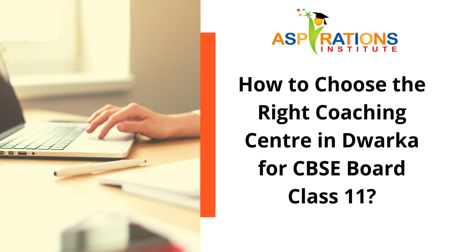 How to Choose the Right Coaching Centre in Dwarka for CBSE Board Class 11?