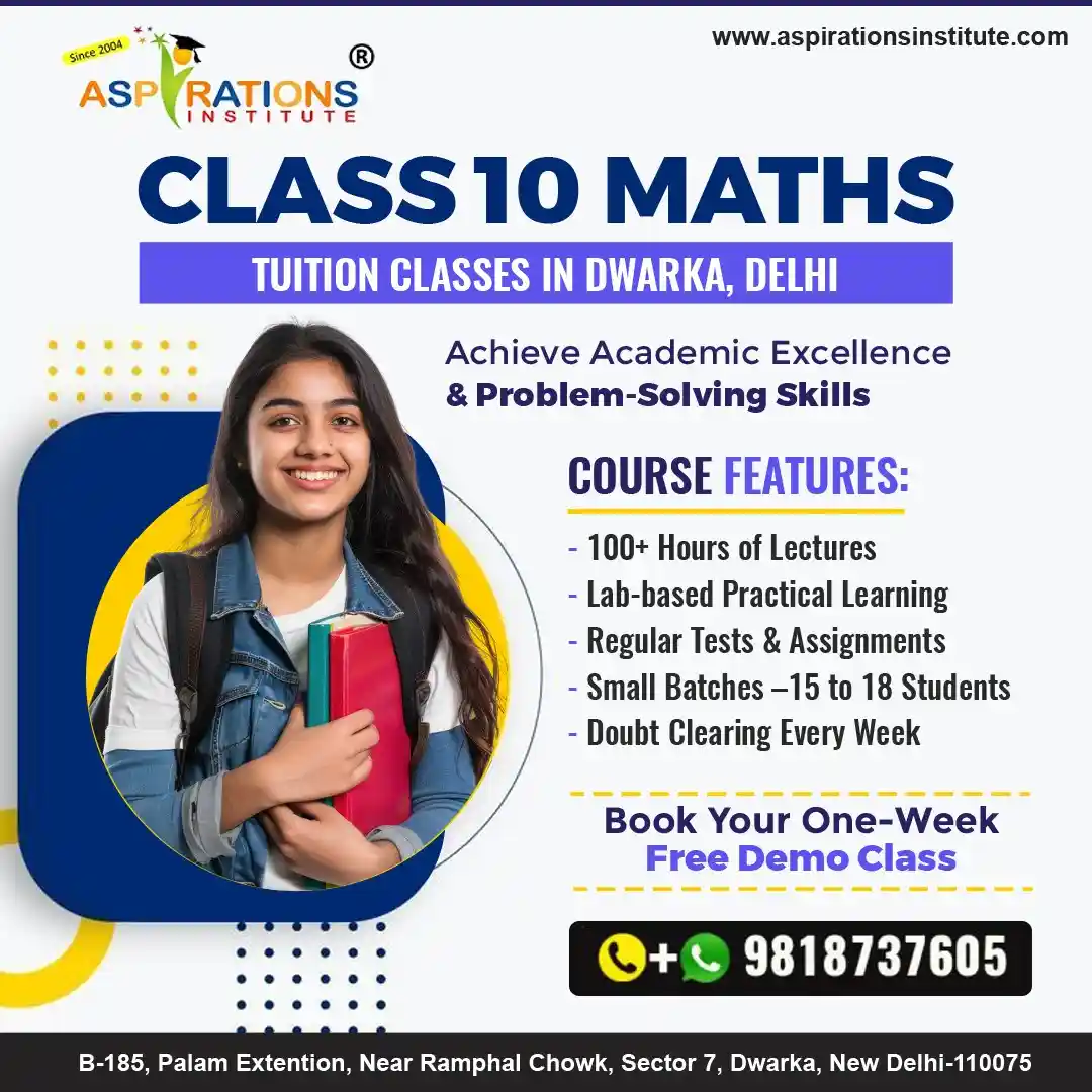 Best Class 10 Maths Tuition in Dwarka Delhi