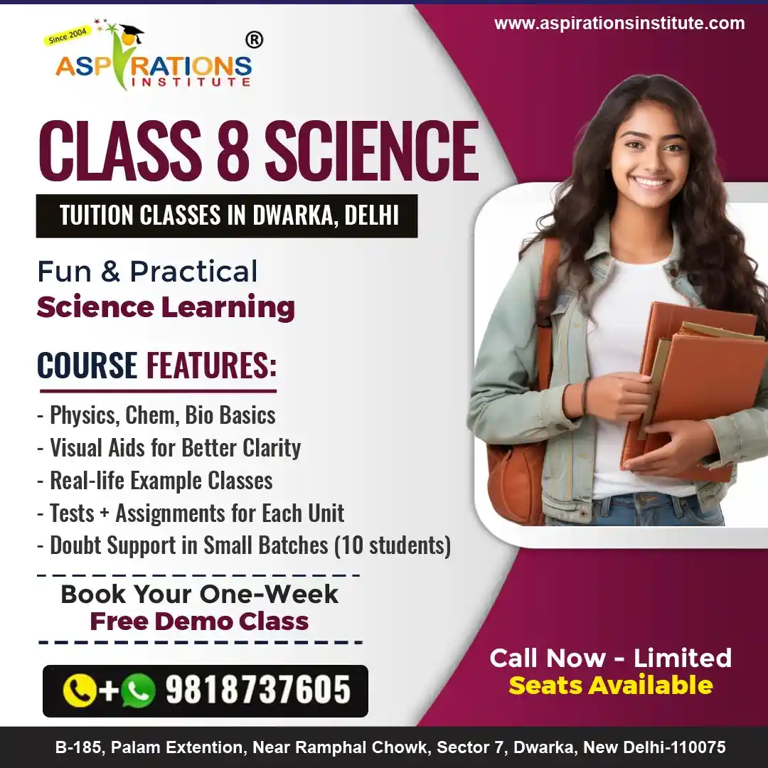 Best Class 8 Science Tuition in Dwarka Delhi